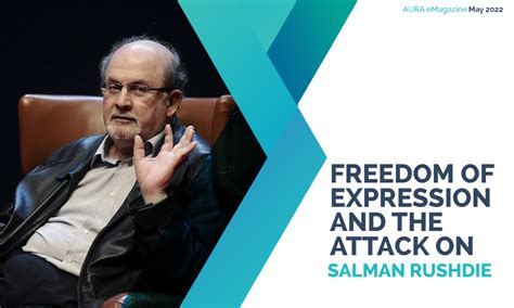 Freedom Of Expression And The Attack On Salman Rushdie Aura Monthly