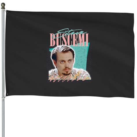 Steve Buscemi House Flags Sold By Matthewsrofcara Sku 150280782 30