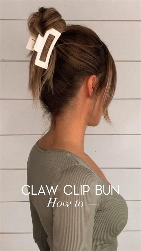 CLAW CLIP BUN Hair Tutorial Hair Hack Easy Hair Updos Clip