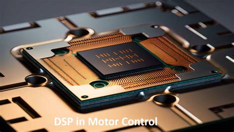 Dsp In Motor Control