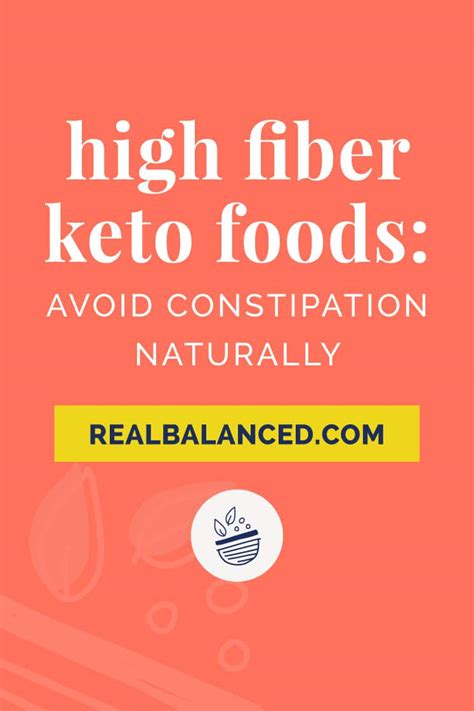 High Fiber Keto Foods Avoid Constipation Naturally Real Balanced