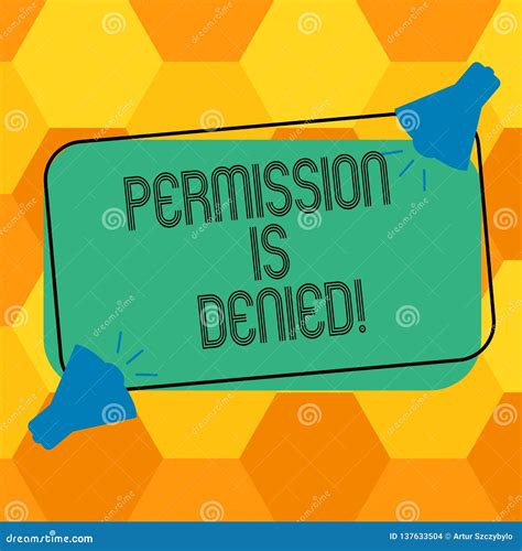 handwriting text writing permission is denied concept meaning not
