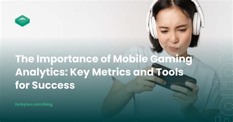 Mobile Gaming Analytics Key Metrics That Drive Success