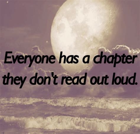 Everyone Has A Chapter They Dont Read Out Loud