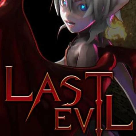 Last Evil — обзоры и отзывы описание дата выхода официальный сайт