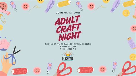 Adult Craft Night Placentia Library District