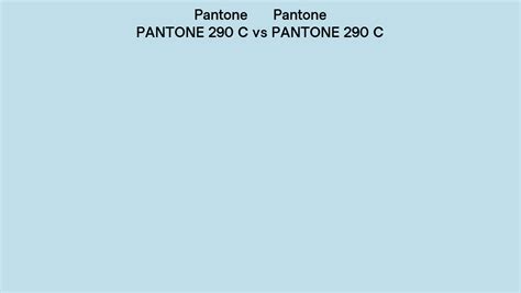 Pantone 290 C Vs Pantone 290 C Side By Side Comparison