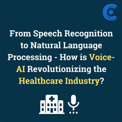 From Speech Recognition To Natural Language Processing How Is Voice Ai Revolutionizing The