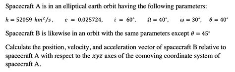 Solved Spacecraft A Is In An Elliptical Earth Orbit Having