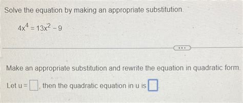 Solved Solve The Equation By Making An Appropriate