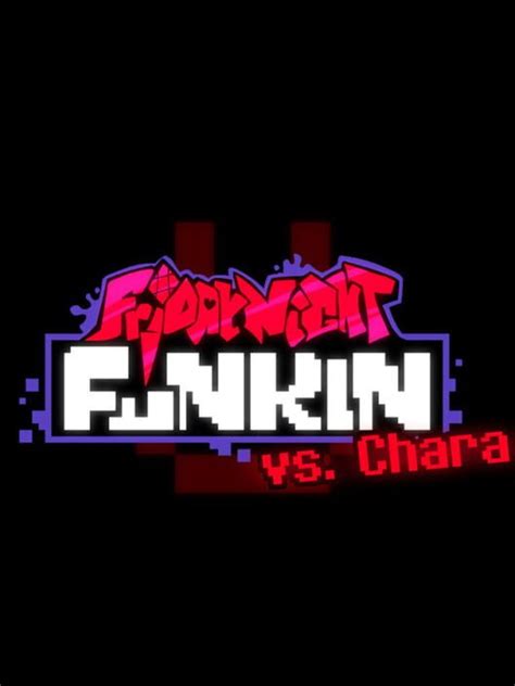 Friday Night Funkin Vs Chara Tbd