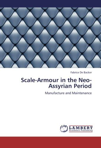Buy Scale Armour In The Neo Assyrian Period Online At Desertcartindia