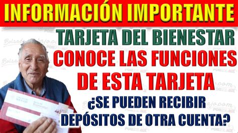 Tarjeta Del Bienestar ¿se Pueden Recibir Depósitos De Otra Cuenta