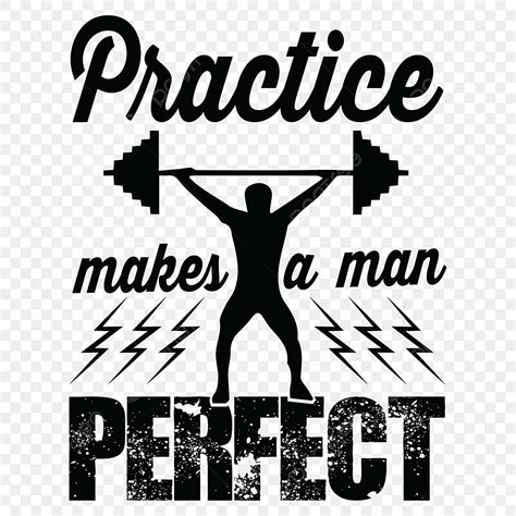 Practice Make Man Perfect Quote