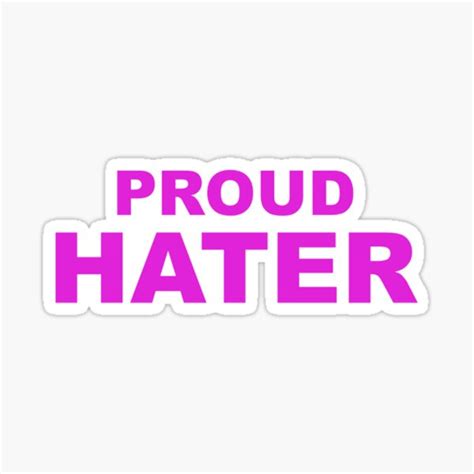 Proud Hater Sticker For Sale By Toon Tees Redbubble