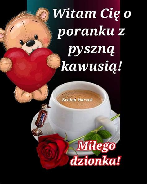 Dzień Dobry Miłego Dnia Twoje Karteczki