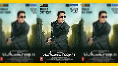 Vishwaroopam 2 Trailer Kamal Haasan Is Back With A Bang