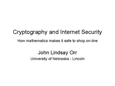 Cryptography And Internet Security How Mathematics Makes It