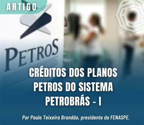 Créditos Dos Planos Petros Do Sistema Petrobrás I