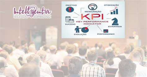 Curso Kpis Indicadores Chave De Desempenho Em São Paulo Sympla