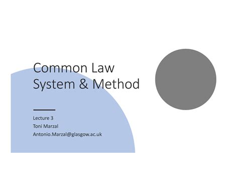 Lecture 3 Clsm Common Law System And Method Lecture 3 Toni Marzal Antonioglasgowac