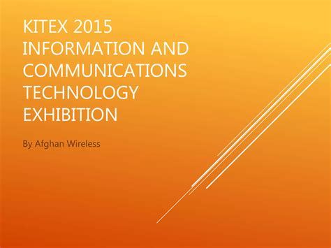 Kitex 2015 Information And Communications Technology Exhibition Pptx
