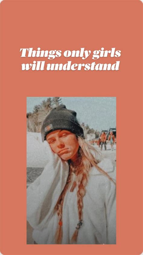 Things Only Girls Will Understand In 2025 Thing Only Girls Will