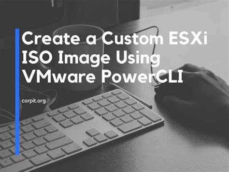 Marco Scandaletti On Linkedin Create A Custom Esxi Iso Image Using