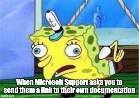 Microsoft Support R Mildlyinfuriating