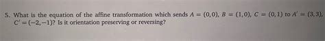 Solved What Is The Equation Of The Affine Transformation