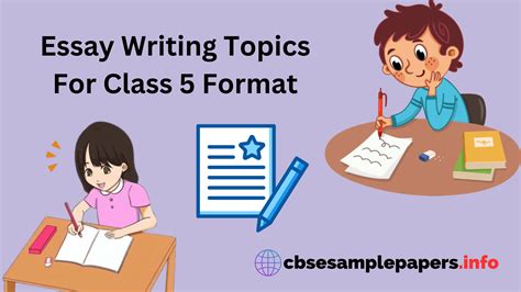 Essay Writing Topics For Class 5 Format Examples Topics Exercises Cbse Sample Papers