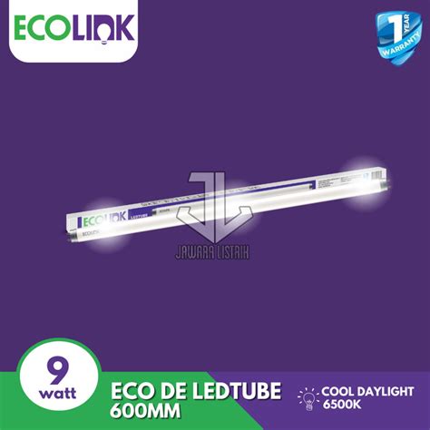 Jual Ecolink Lampu Tl Led Tube T8 Ukuran 600mm And 1200mm Jakarta Timur Jawaralistrik Tokopedia Jual Ecolink Lampu Tl Led Tube T8 Ukuran 600mm And 1200mm Jakarta Timur Jawaralistrik Tokopedia