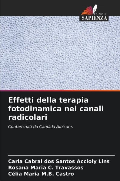 Effetti Della Terapia Fotodinamica Nei Canali Radicolari By Carla