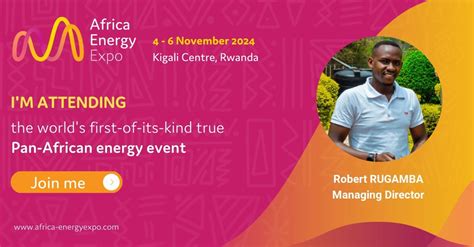 Robert Rugamba On Linkedin Africaenergyexpo Aee2024