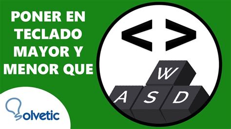 Portero estético confirmar como hacer el signo de mayor en el teclado