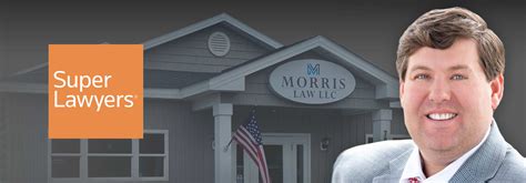 Super Lawyers List Morris Law Accident Injury Lawyers