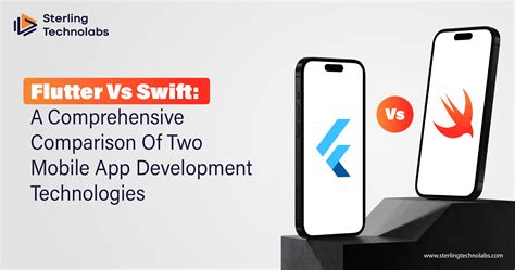 sterling technolabs flutter vs swift a comprehensive comparison of