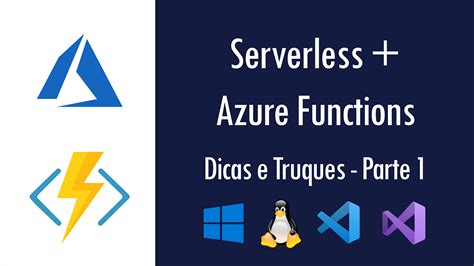 Azure Functions Dicas E Truques No Desenvolvimento Serverless Parte 1 By Renato Groffe Medium