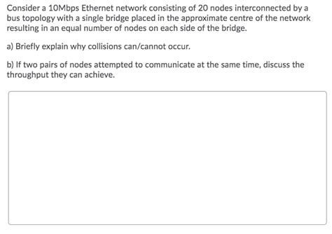 Solved Consider A Mbps Ethernet Network Consisting Of Chegg