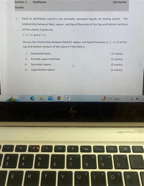 Solved 1 Feed To Distillation Columns Are Normally