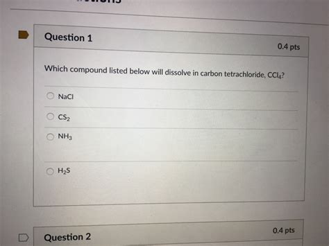Solved Question 1 04 Pts Which Compound Listed Below Will