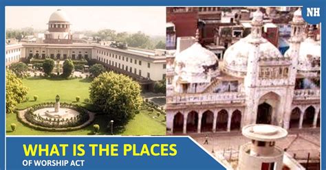 Explained What Is The Places Of Worship Act