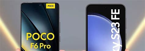 Xiaomi Poco F Pro Or Samsung Galaxy S Fe Feature Comparison Of Two Beastly Flagships
