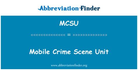 Mcsu Stands For Mobile Crime Scene Unit Abbreviation Finder