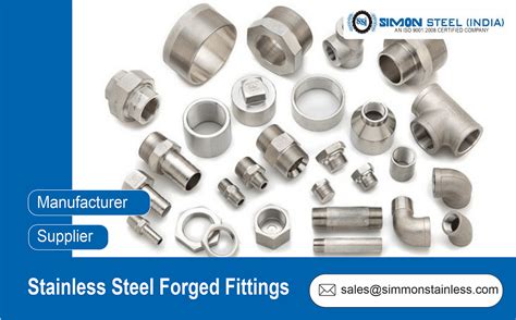 Stainless Steel Forged Fittings Manufacturer And Supplier Simon Steel