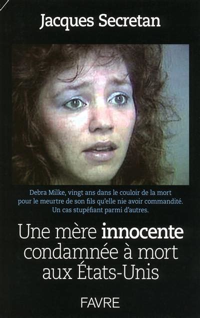 Livre Une Mère Innocente Condamnée à Mort Aux Etats Unis Debra