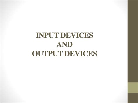 SOLUTION: Computer input and output devices - Studypool