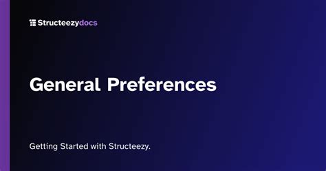 General Preferences Structeezy Docs
