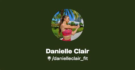 Danielle Clair Instagram Tiktok Linktree