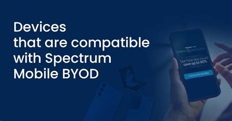 Spectrum Mobile Byod The Ultimate Guide